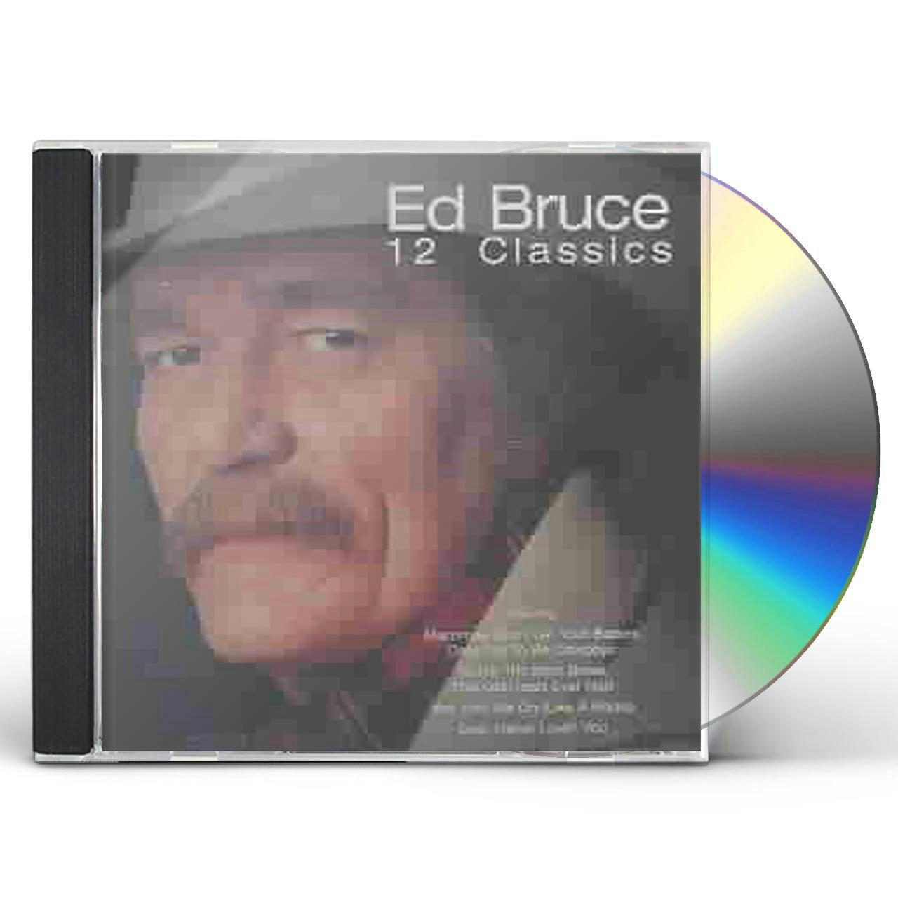 Ed Bruce 12 CLASSICS CD