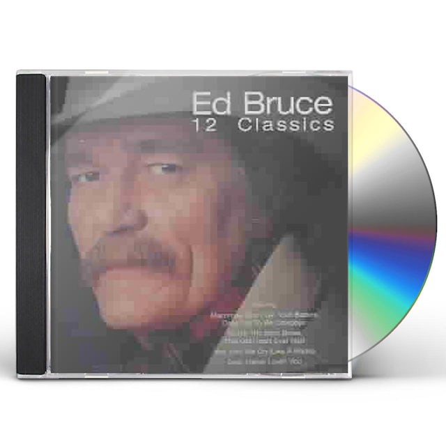 Ed Bruce 12 CLASSICS CD