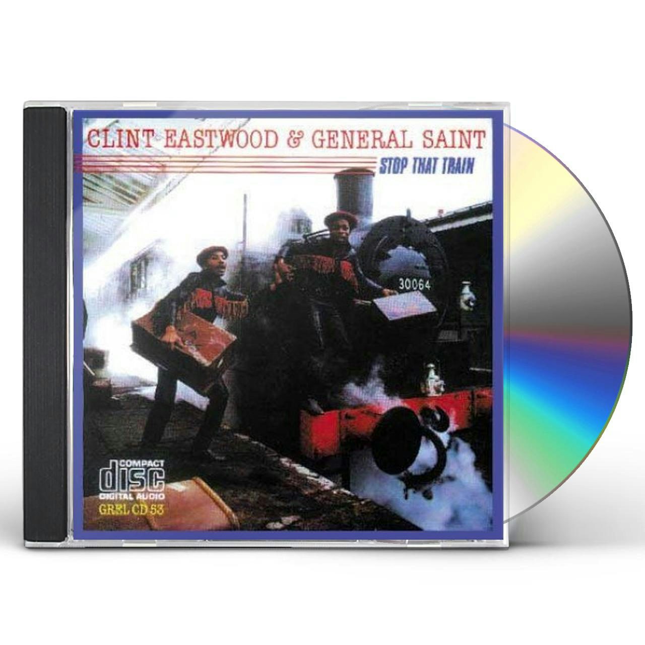 Clint Eastwood & General Saint STOP THAT TRAIN CD