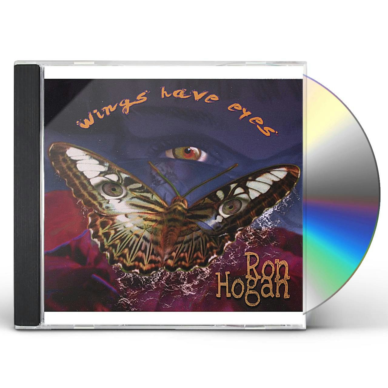 Ron Hogan WINGS HAVE EYES CD