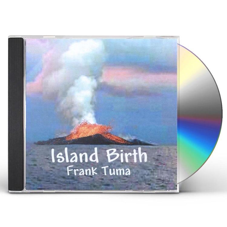 Frank Tuma ISLAND BIRTH CD
