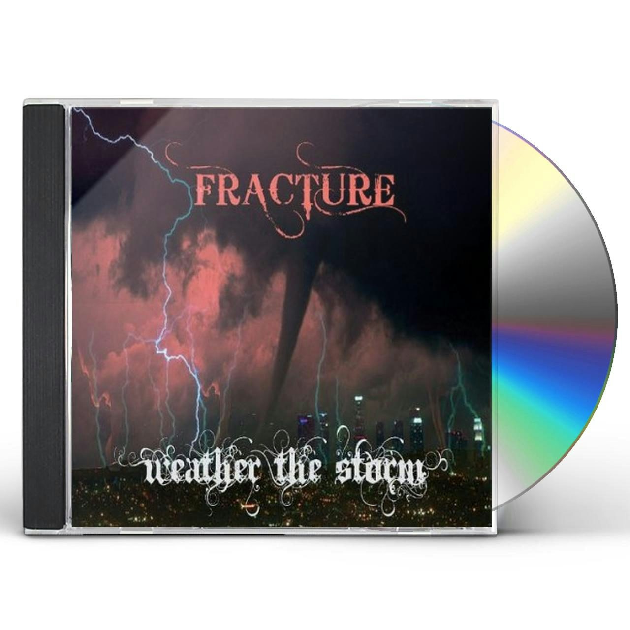 Fracture WEATHER THE STORM CD