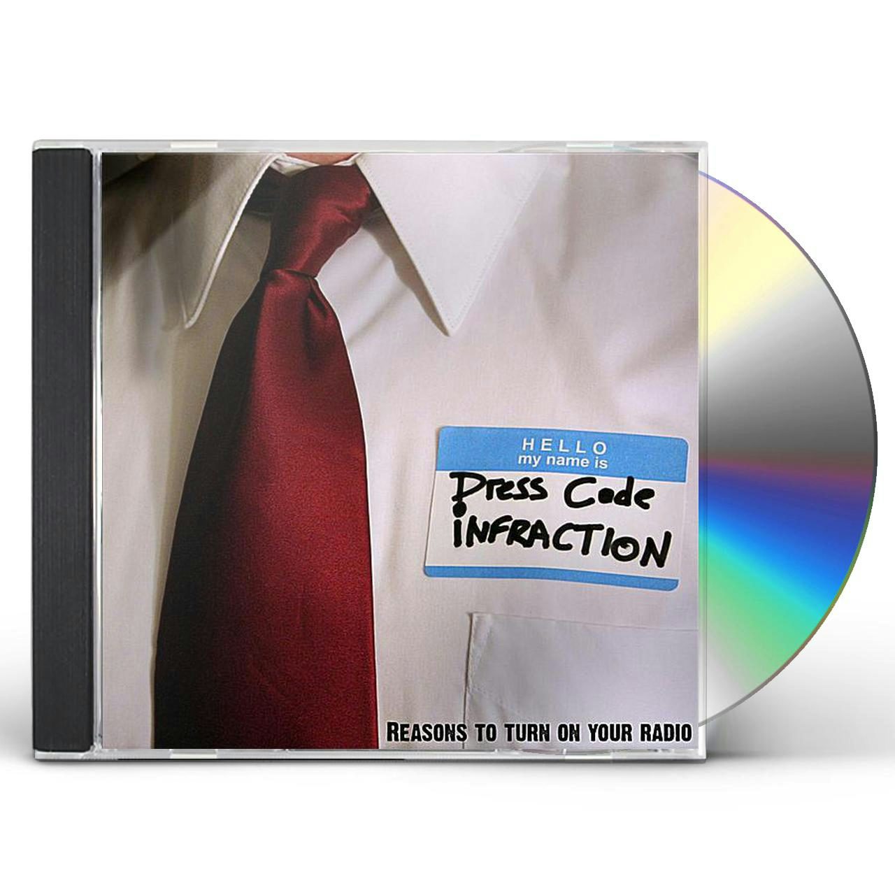 Dress Code Infraction REASONS TO TURN ON YOUR RADIO CD