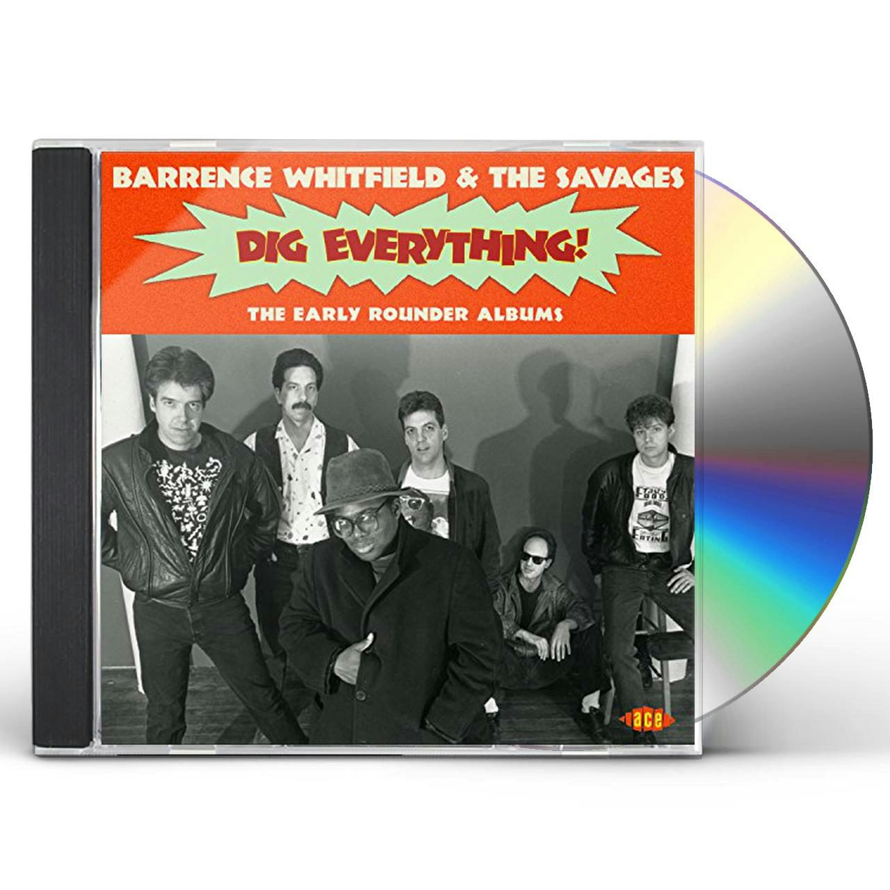 Barrence Whitfield & The Savages DIG EVERYTHING: THE EARLY ROUNDER ...