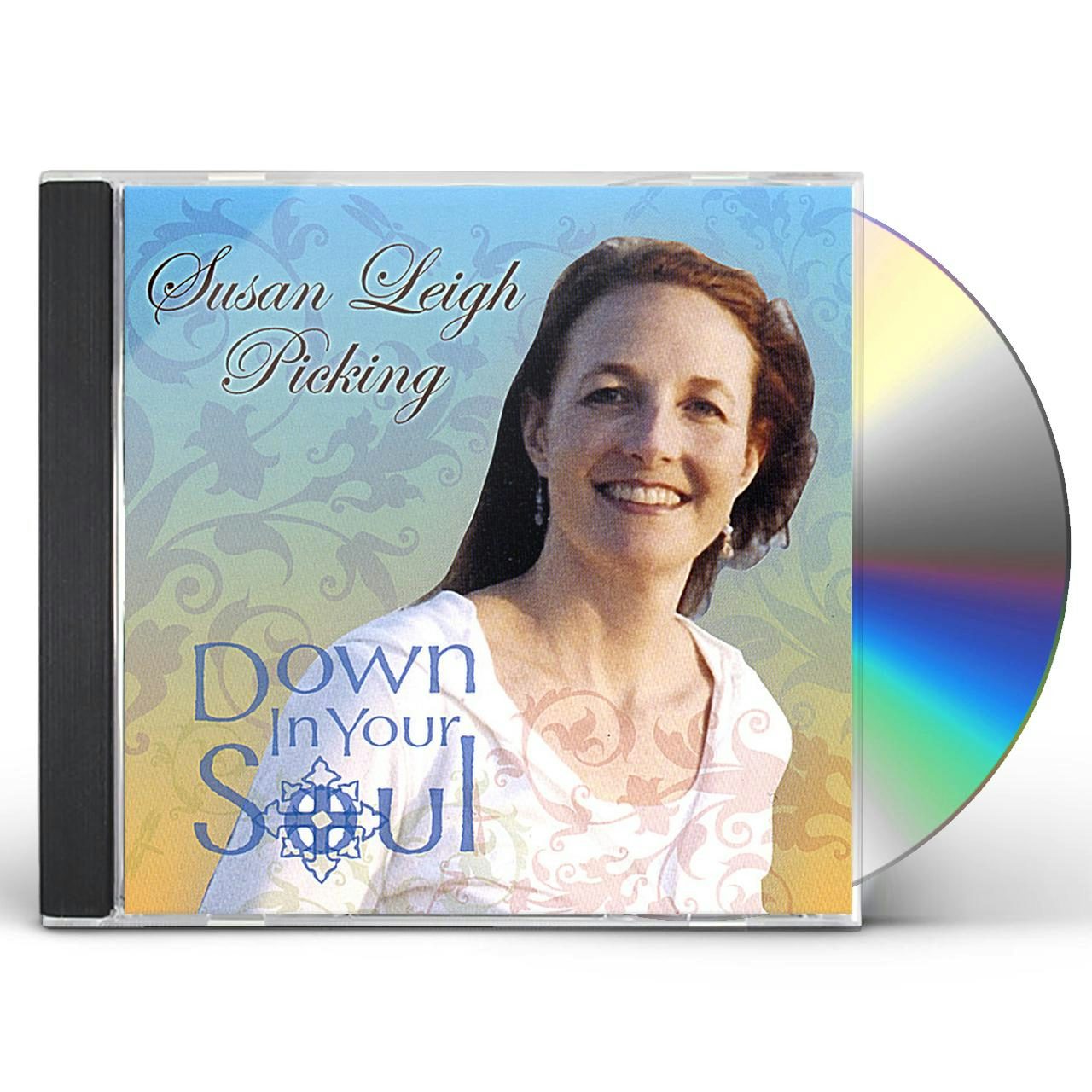 Susan Leigh Picking DOWN IN YOUR SOUL CD