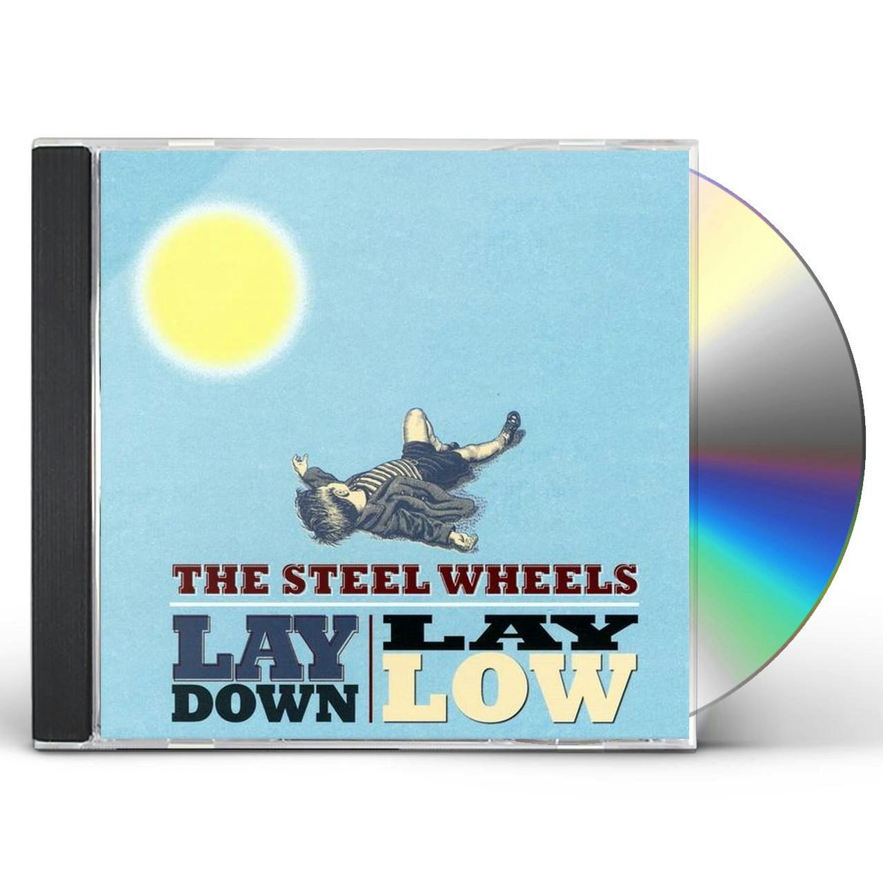 The Steel Wheels LAY DOWN, LAY LOW CD