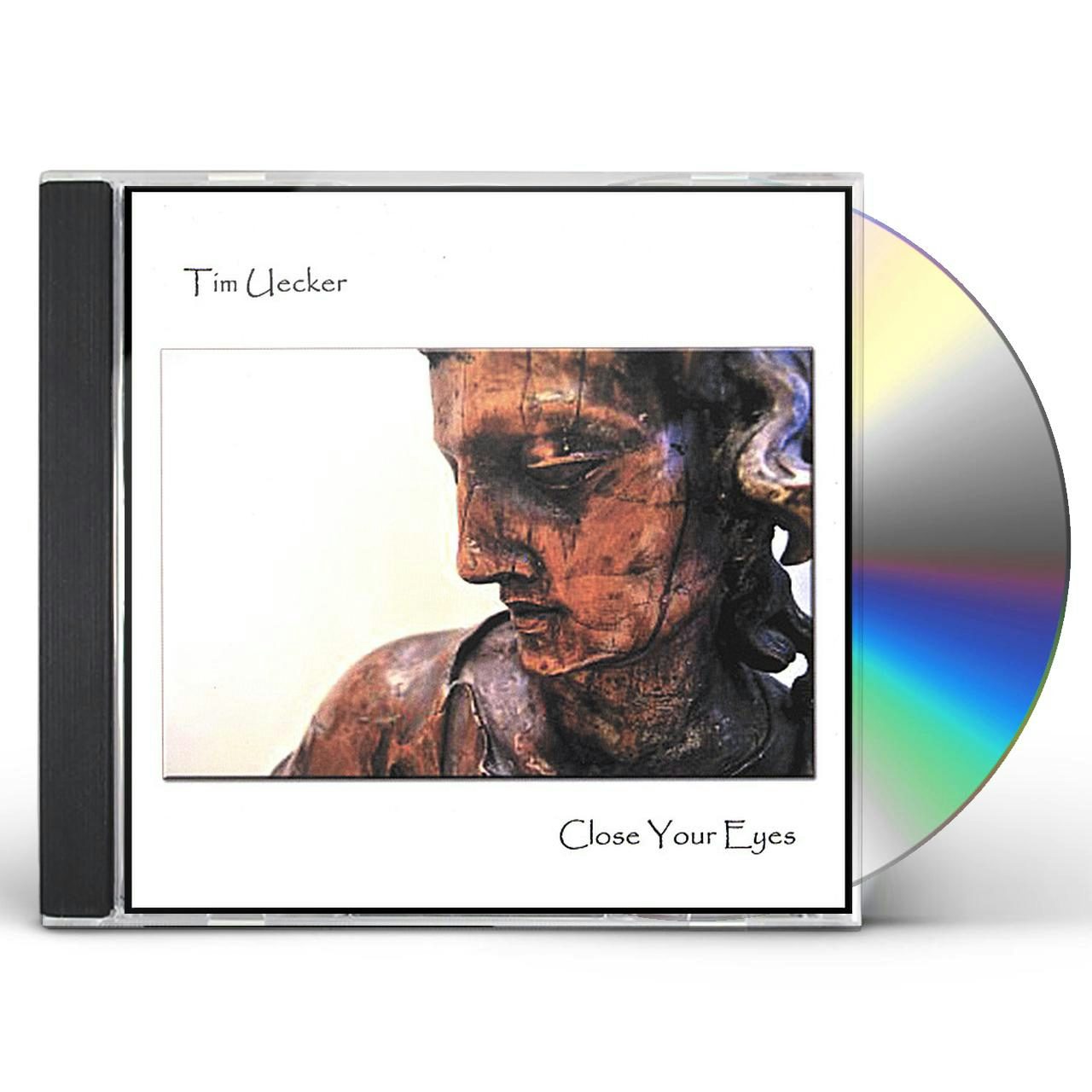 Timothy James Uecker CLOSE YOUR EYES CD