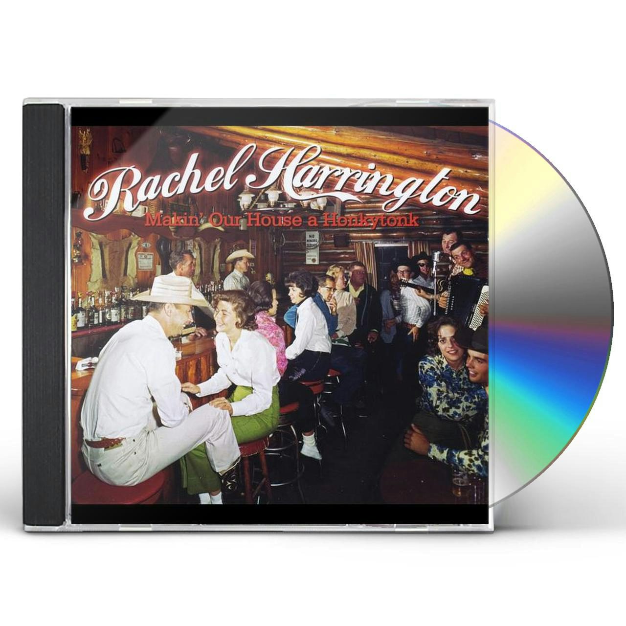 Rachel Harrington MAKIN OUR HOUSE A HONKYTONK CD