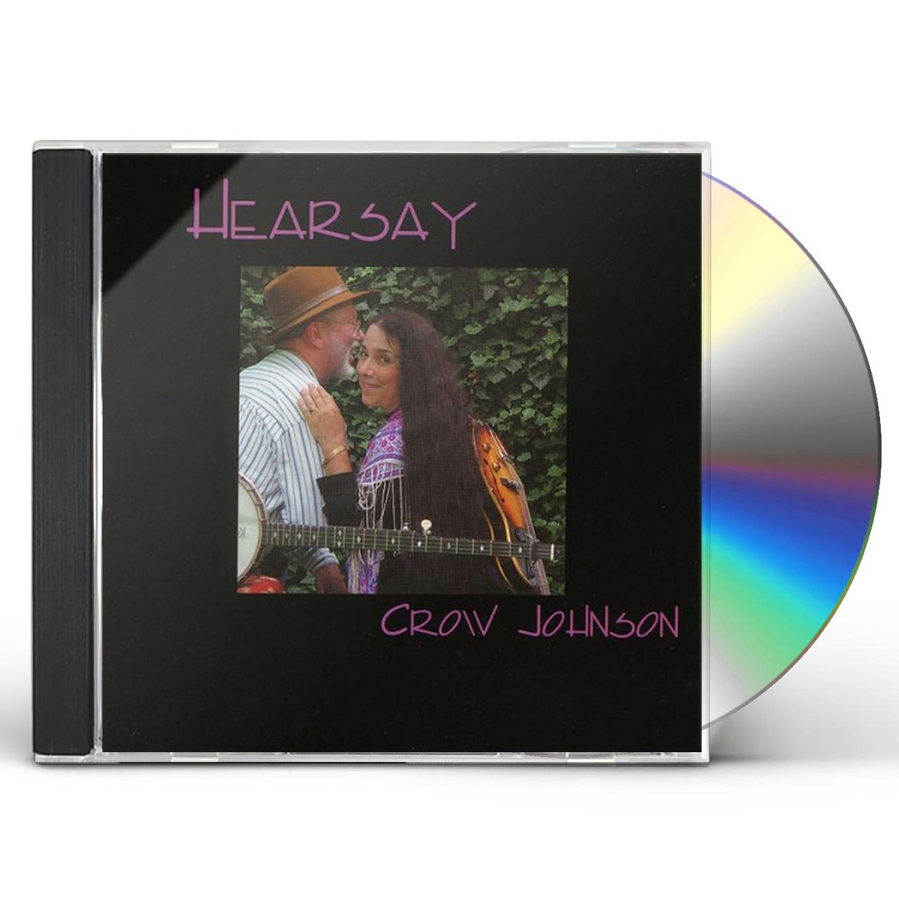 Crow Johnson HEARSAY CD