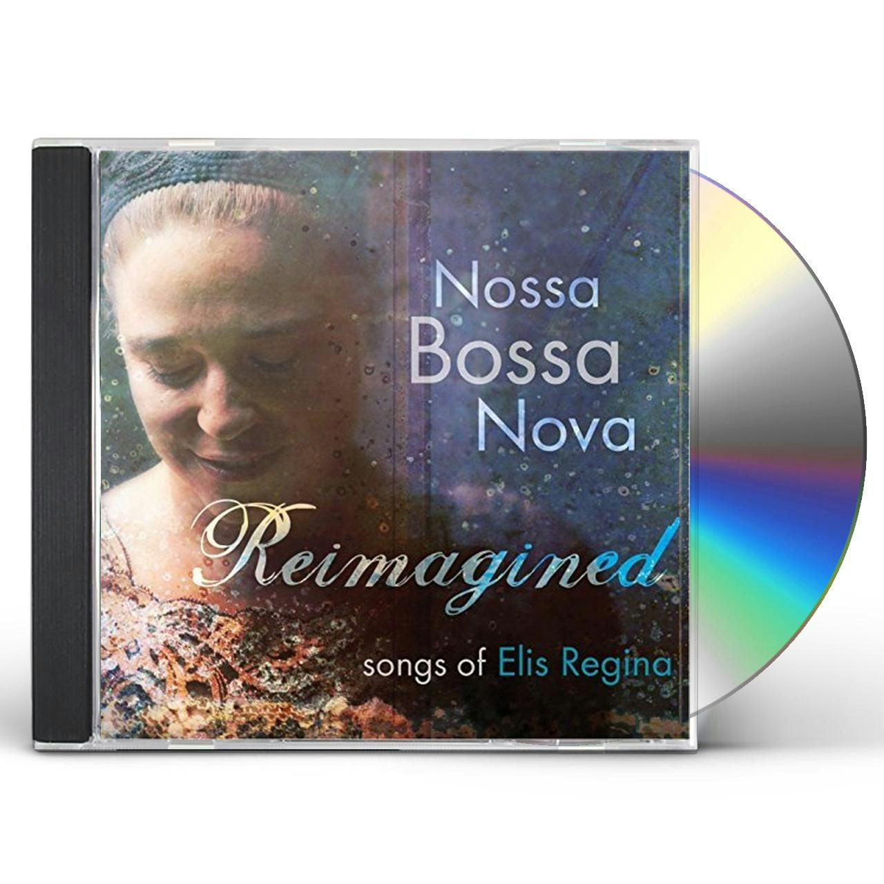 Nossa Bossa Nova REIMAGINED: SONGS OF ELIS REGINA CD
