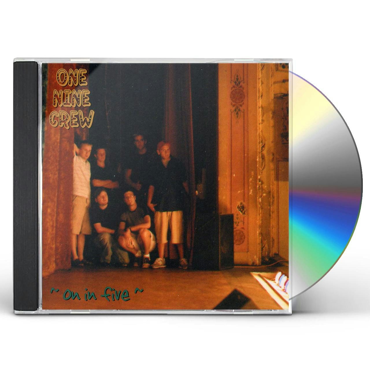 One Nine Crew ON IN FIVE CD