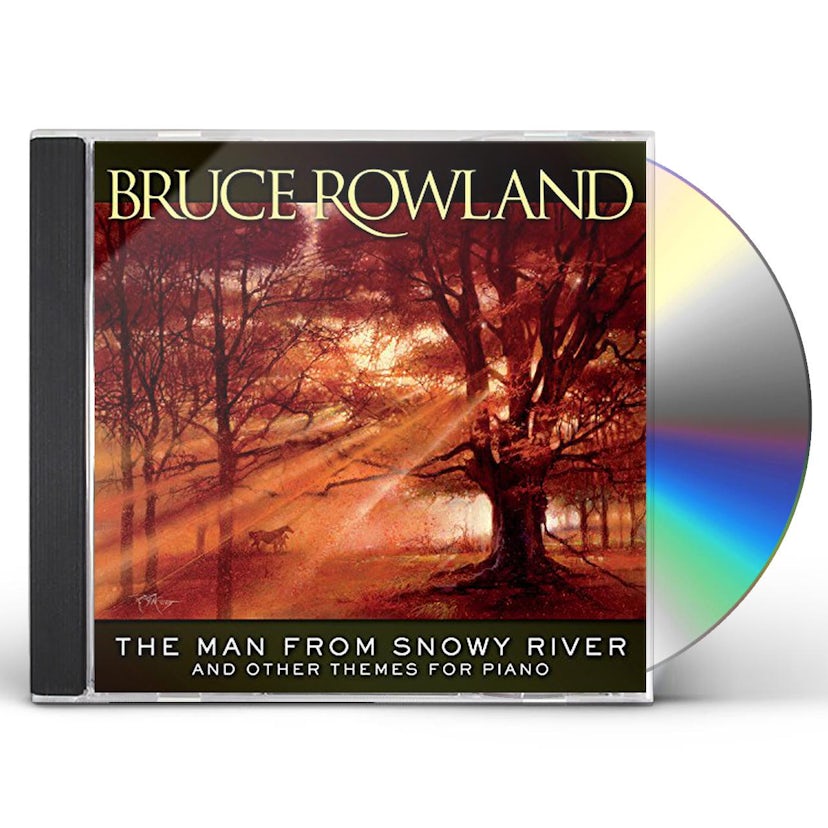 Bruce Rowland MAN FROM SNOWY RIVER & OTHER THEMES FOR PIANO CD