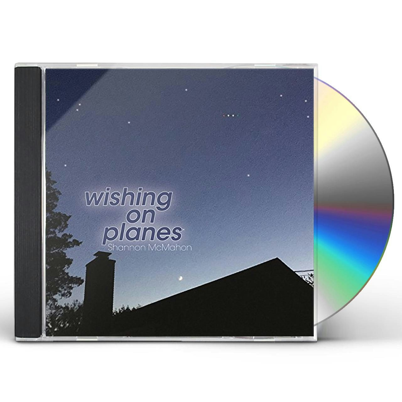 Shannon McMahon WISHING ON PLANES CD