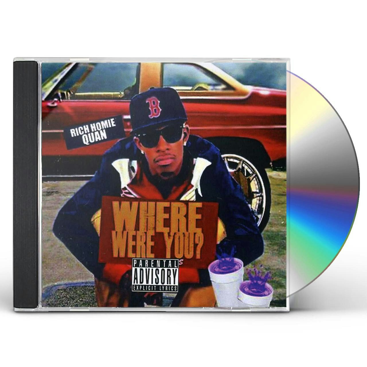 Rich Homie Quan WHERE WERE YOU CD