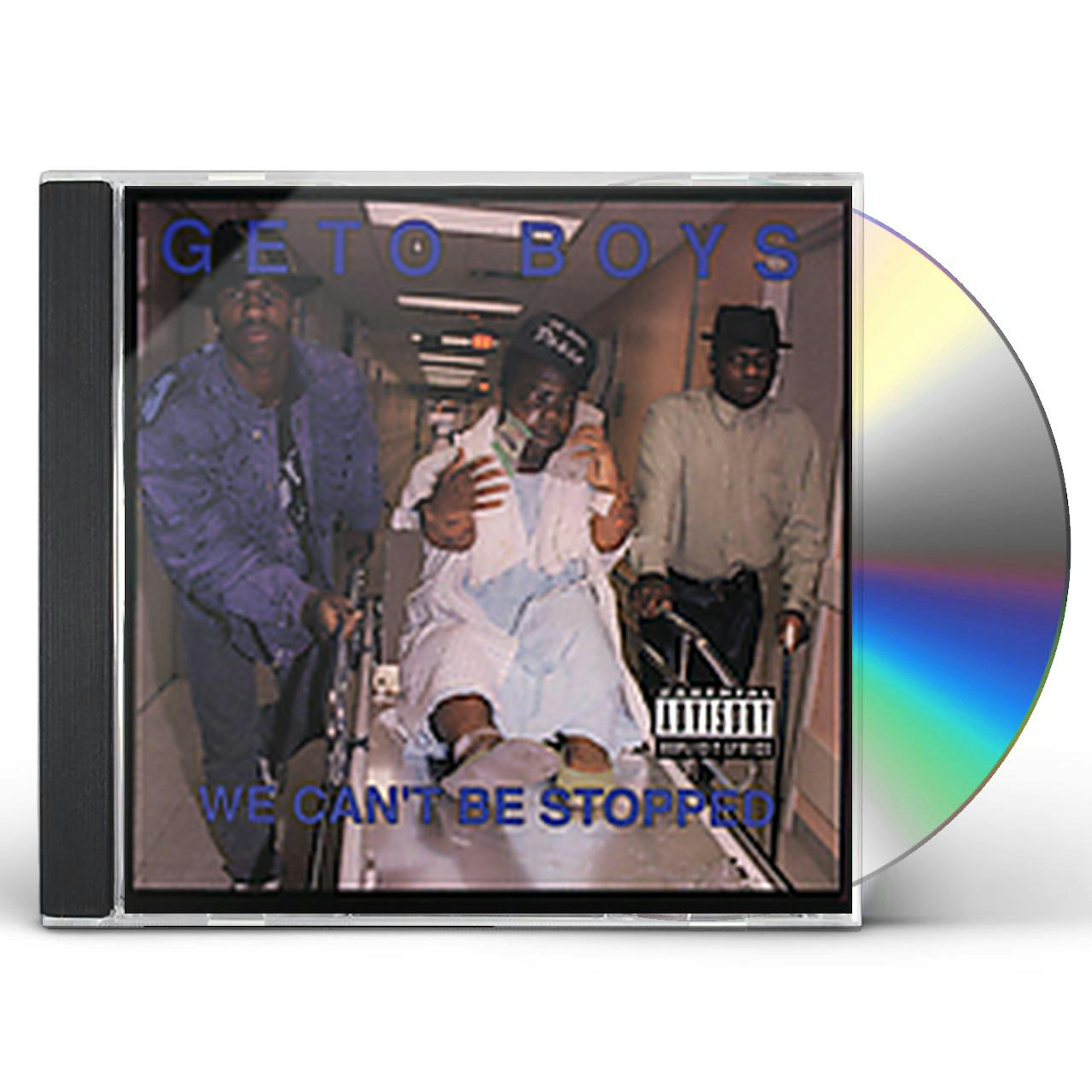 Geto Boys WE CAN'T BE STOPPED CD