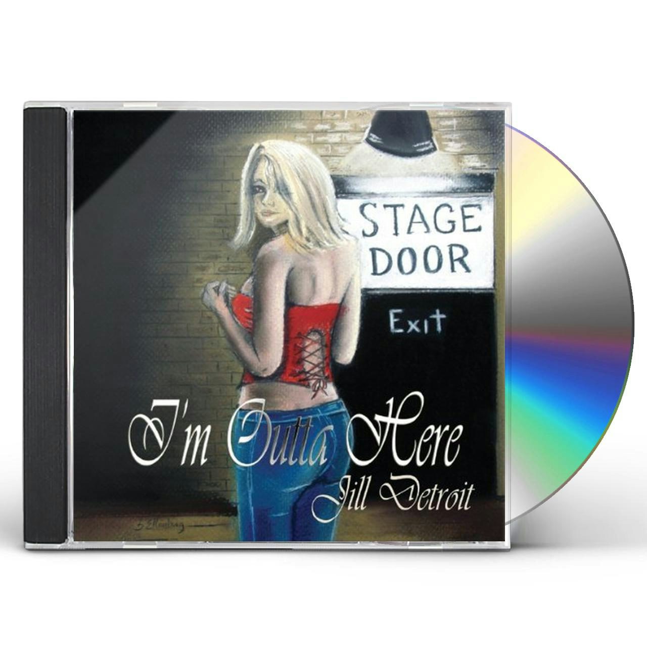 Jill Detroit IM OUTTA HERE CD