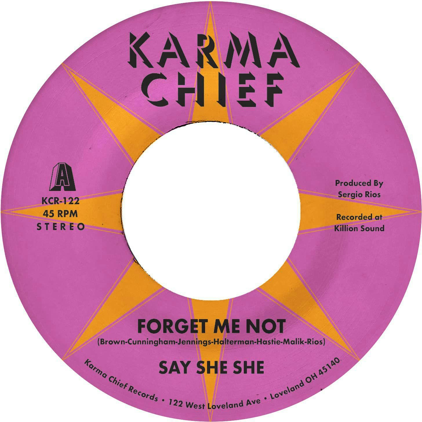 Say She She FORGET ME NOT / BLOW MY MIND Vinyl Record
