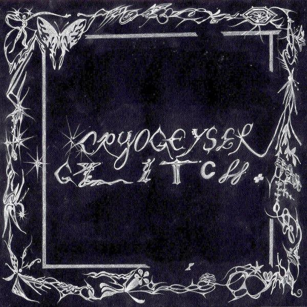 Cryogeyser Glitch vinyl record