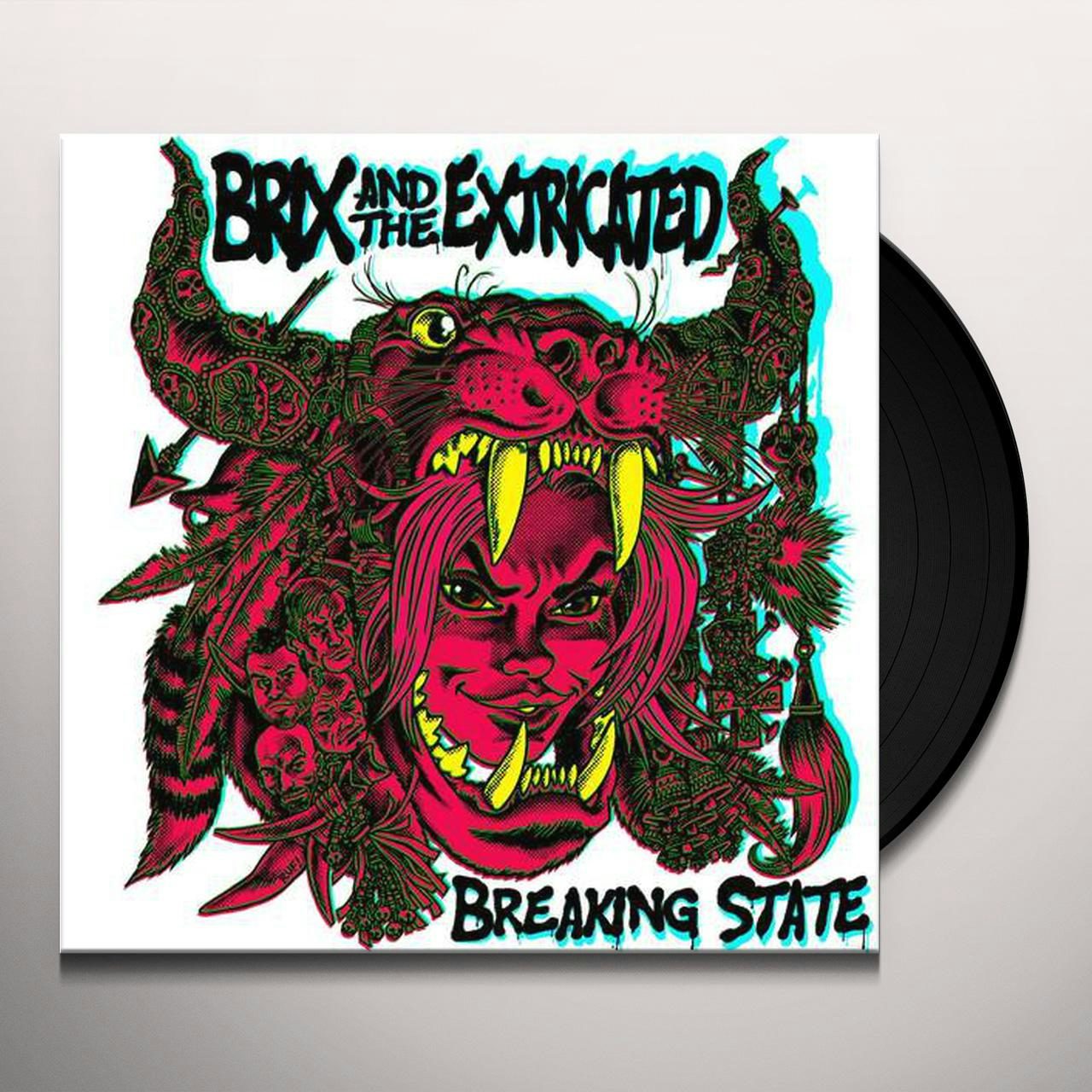 Brix & The Extricated Breaking State Vinyl Record