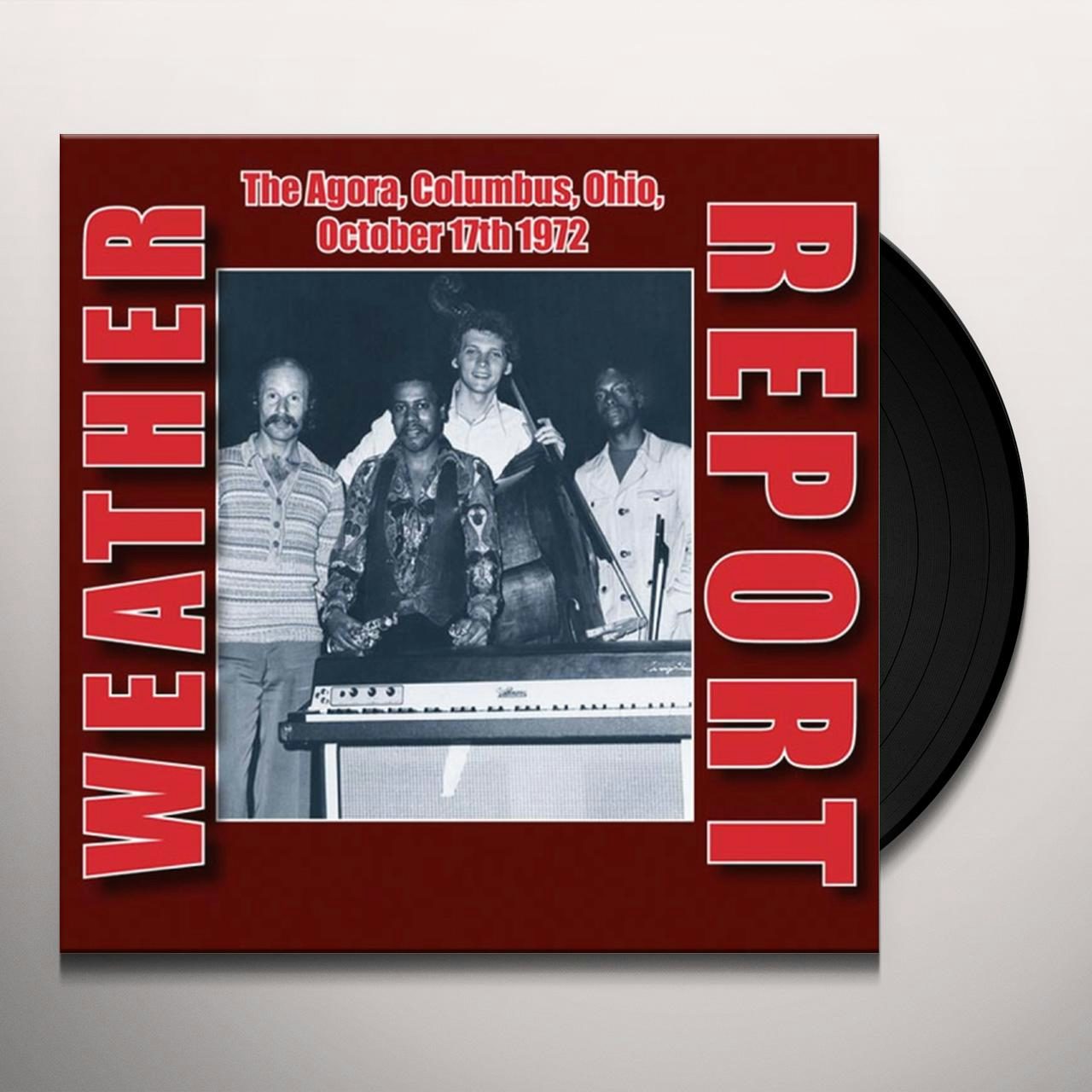Weather Report AGORA COLUMBUS OHIO OCTOBER 17TH 1972 Vinyl Record
