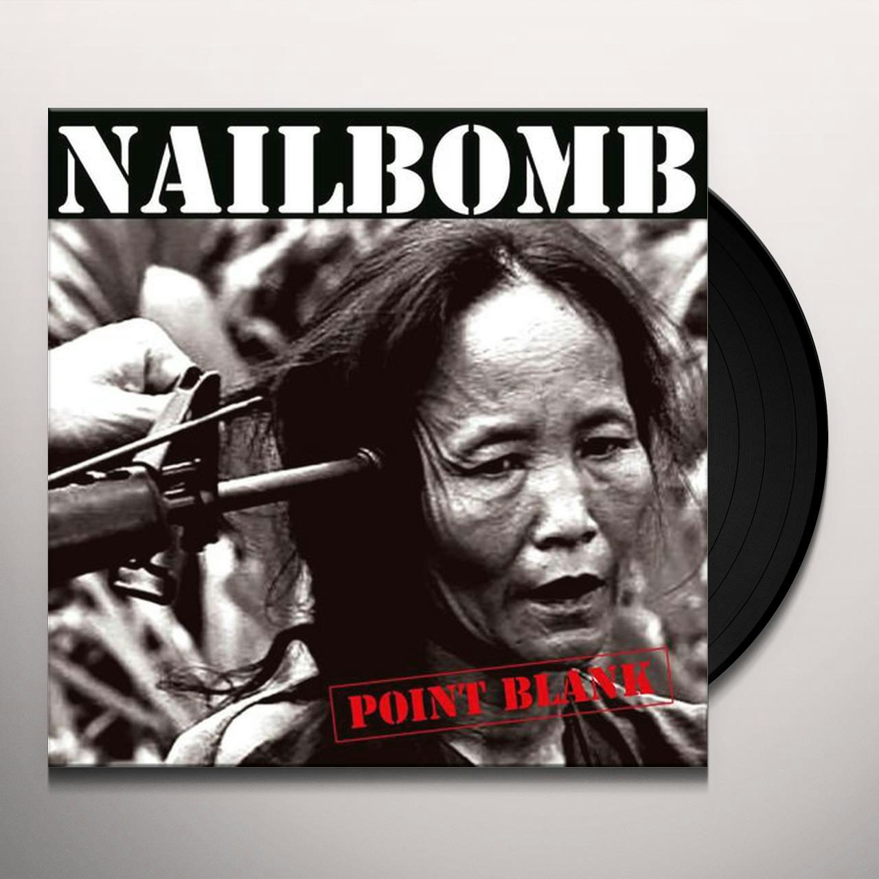 Nailbomb POINT BLANK (180G) Vinyl Record