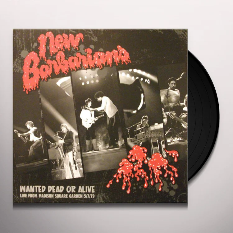 New Barbarians WANTED DEAD OR ALIVE Vinyl Record
