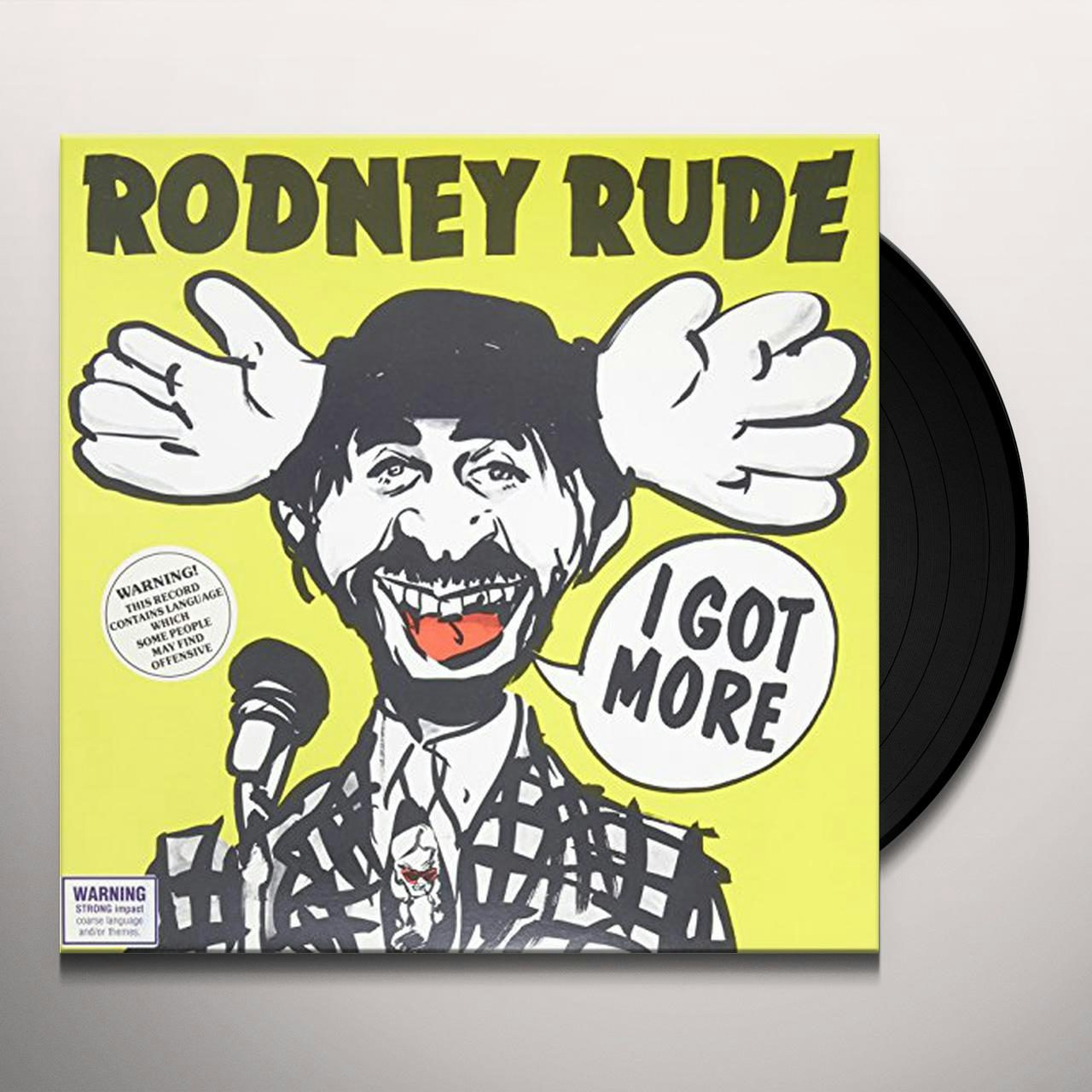 Rodney Rude I Got More Vinyl Record