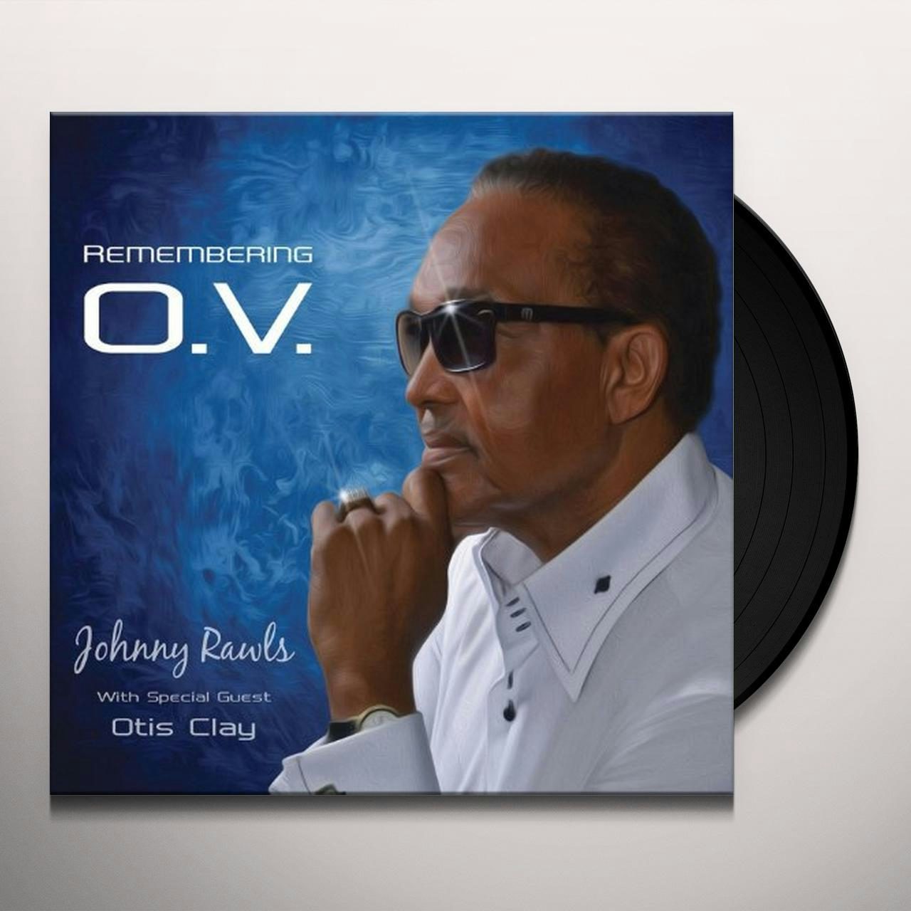 Johnny Rawls REMEMBERING O.V. Vinyl Record