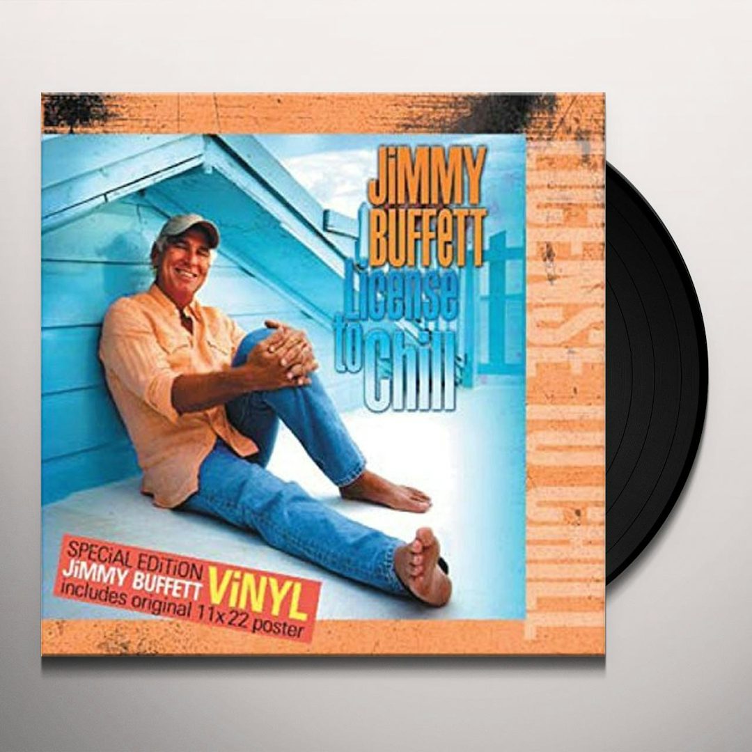 Jimmy Buffett LICENSE TO CHILL Vinyl Record