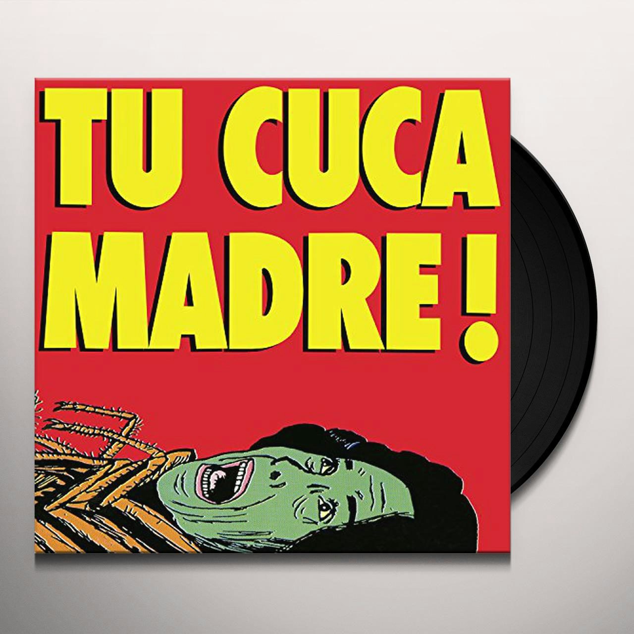Tu Cuca Madre Ataca de Nuevo Vinyl Record
