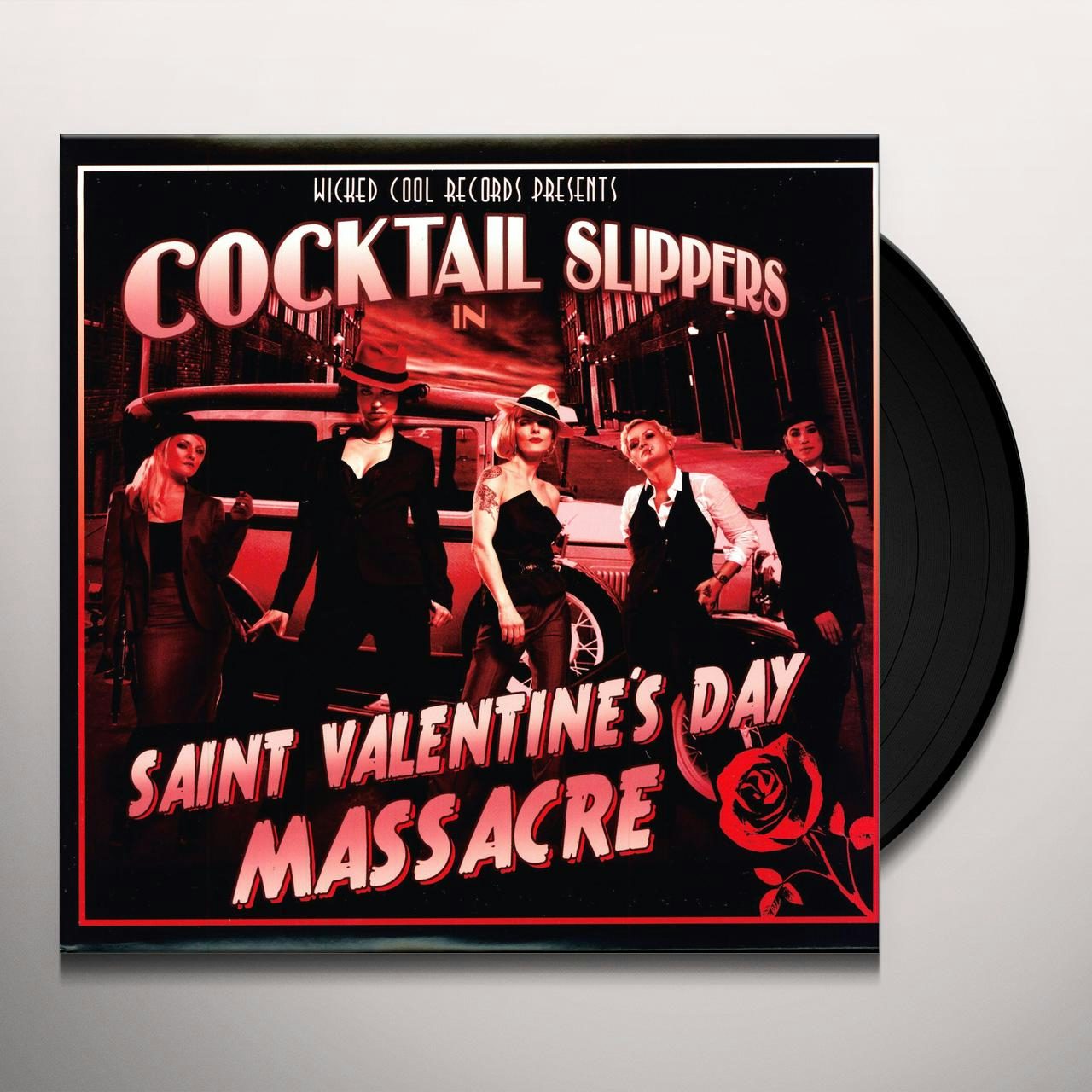 Cocktail Slippers Saint Valentine's Day Massacre Vinyl Record