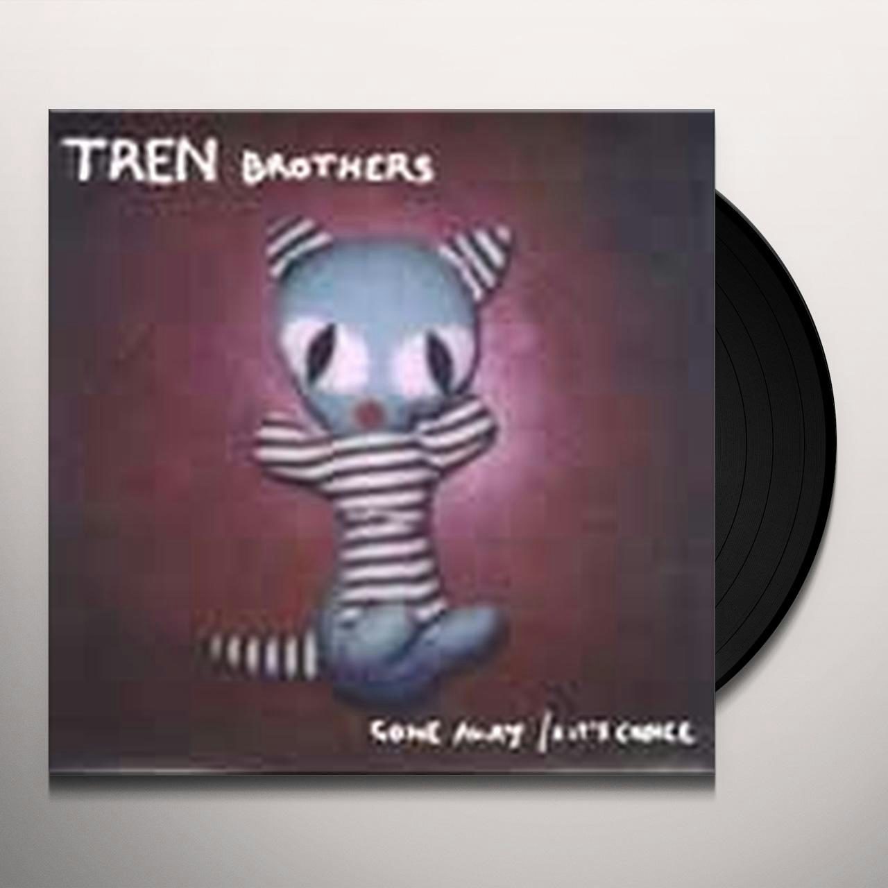 Tren Brothers GONE AWAY/KIT'S CHOICE Vinyl Record