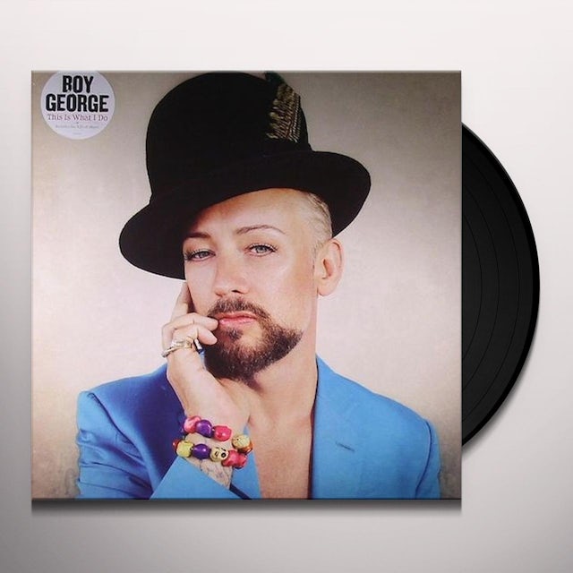 Boy George THIS IS WHAT I DO Vinyl Record