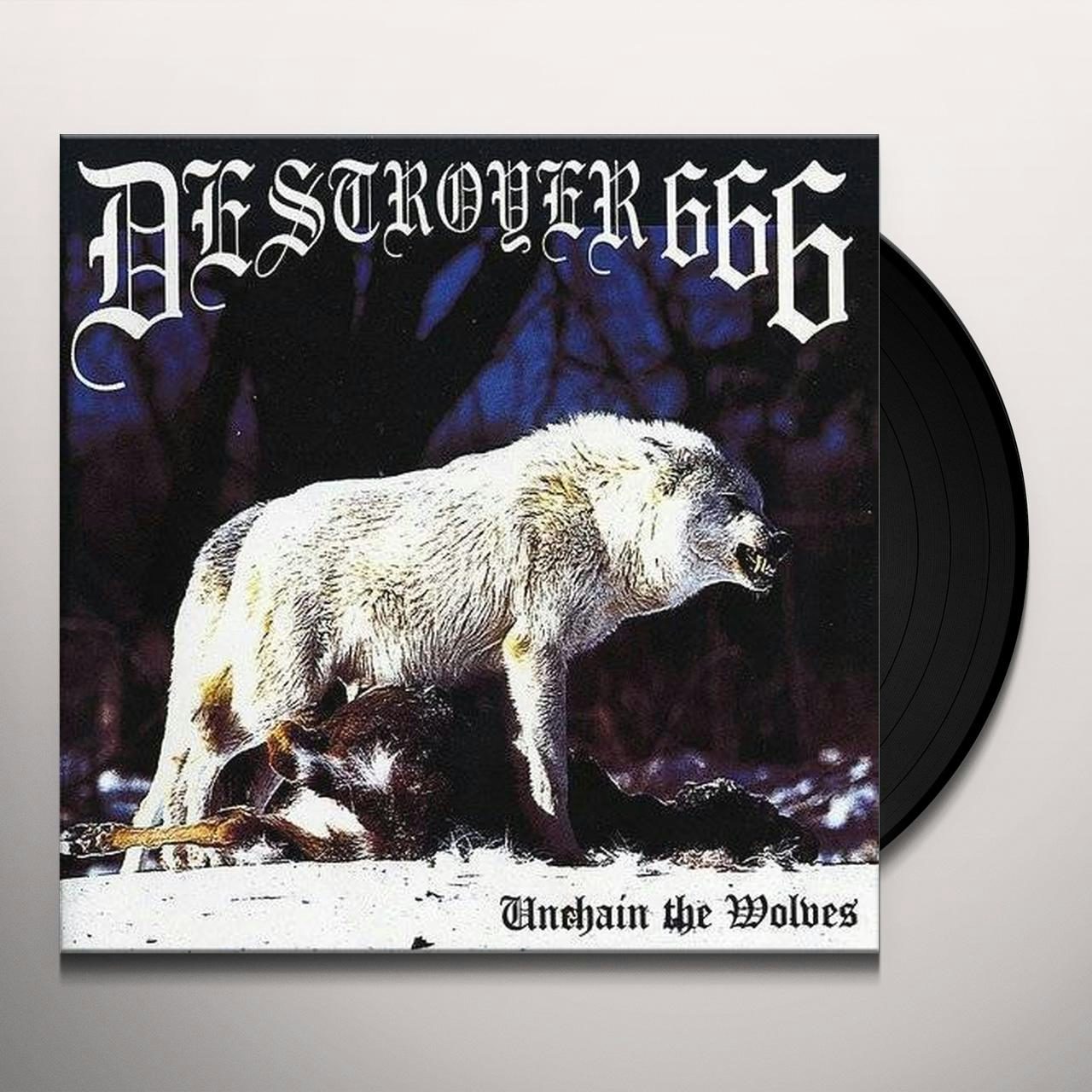 Destroyer 666 UNCHAIN THE WOLVES Vinyl Record