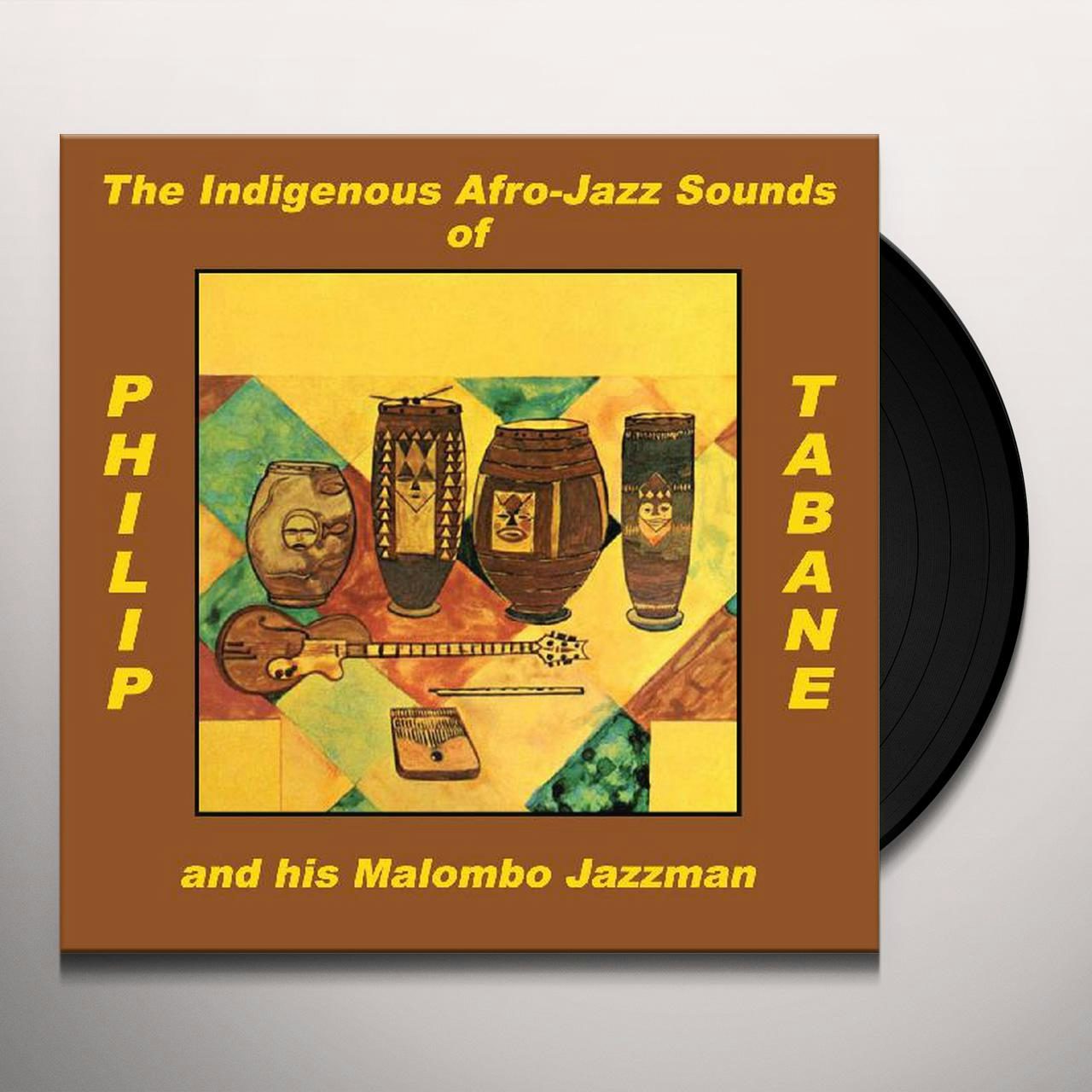 Philip Tabane & Malombo Jazzman INDIGENOUS AFRO-JAZZ SOUNDS OF Vinyl Record