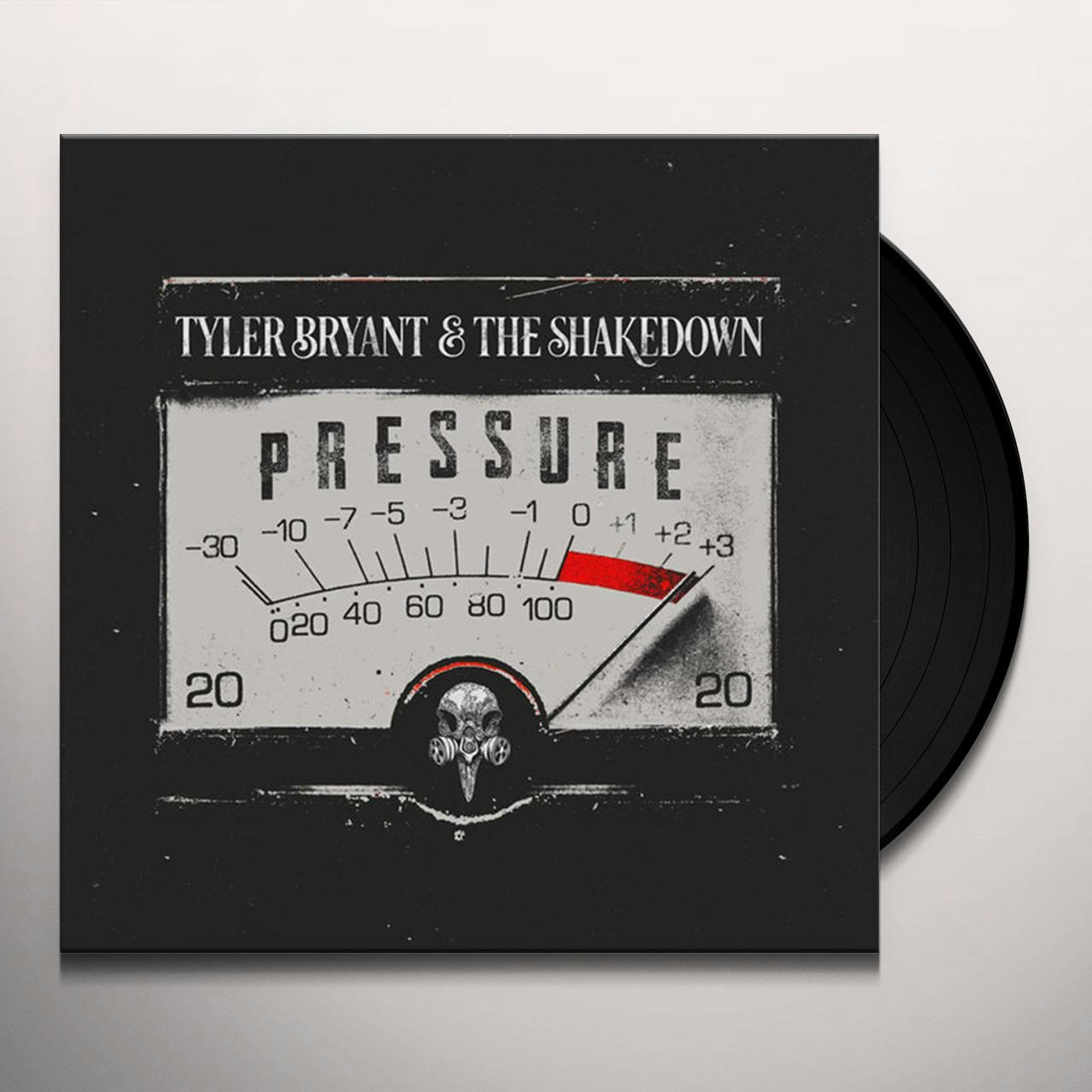 Tyler Bryant & the Shakedown PRESSURE Vinyl Record