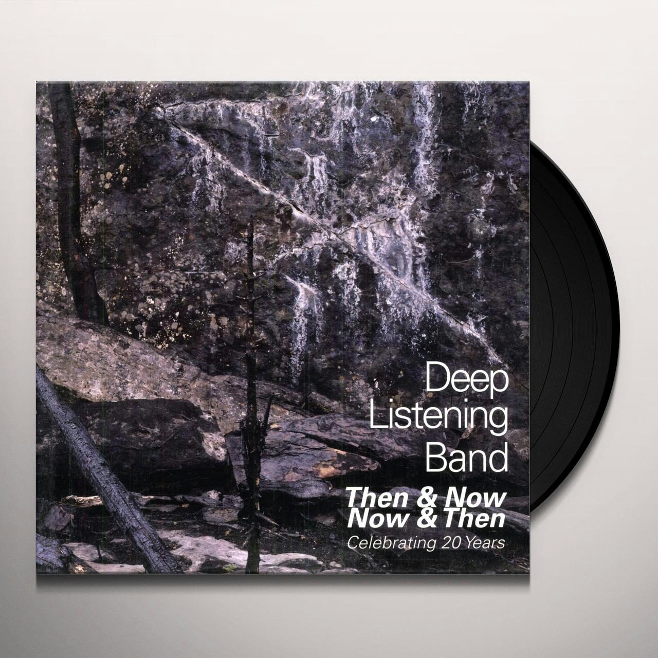 Deep Listening Band THEN & NOW NOW & THEN: CELEBRATING 20 YEARS Vinyl ...