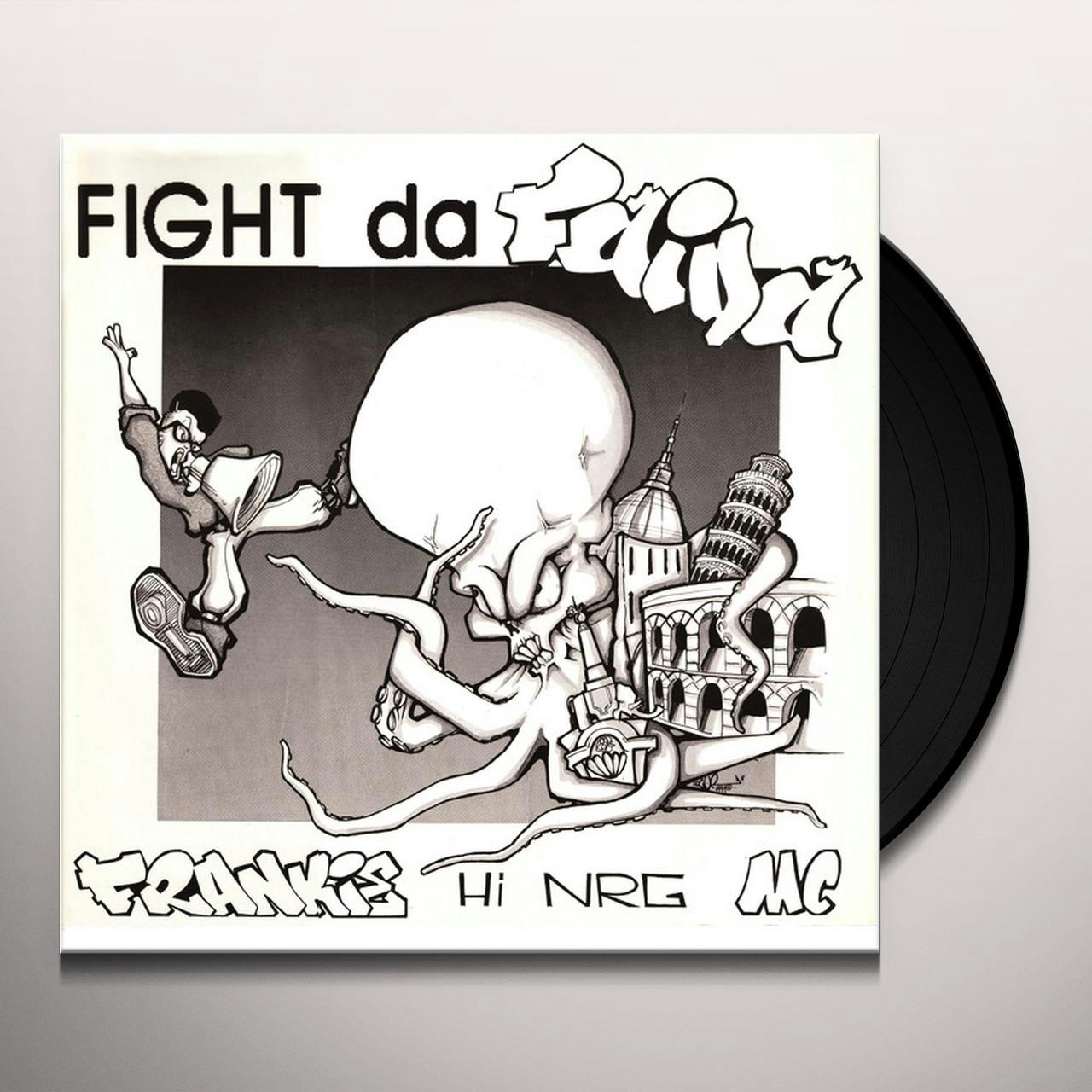 Frankie Hi Nrg Fight Da Faida (7" Single) Vinyl Record - Italy Release