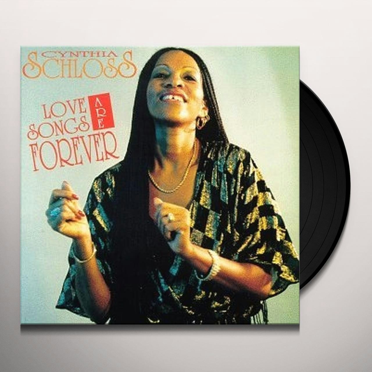 Cynthia Schloss LOVE SONGS ARE FOREVER (Vinyl)