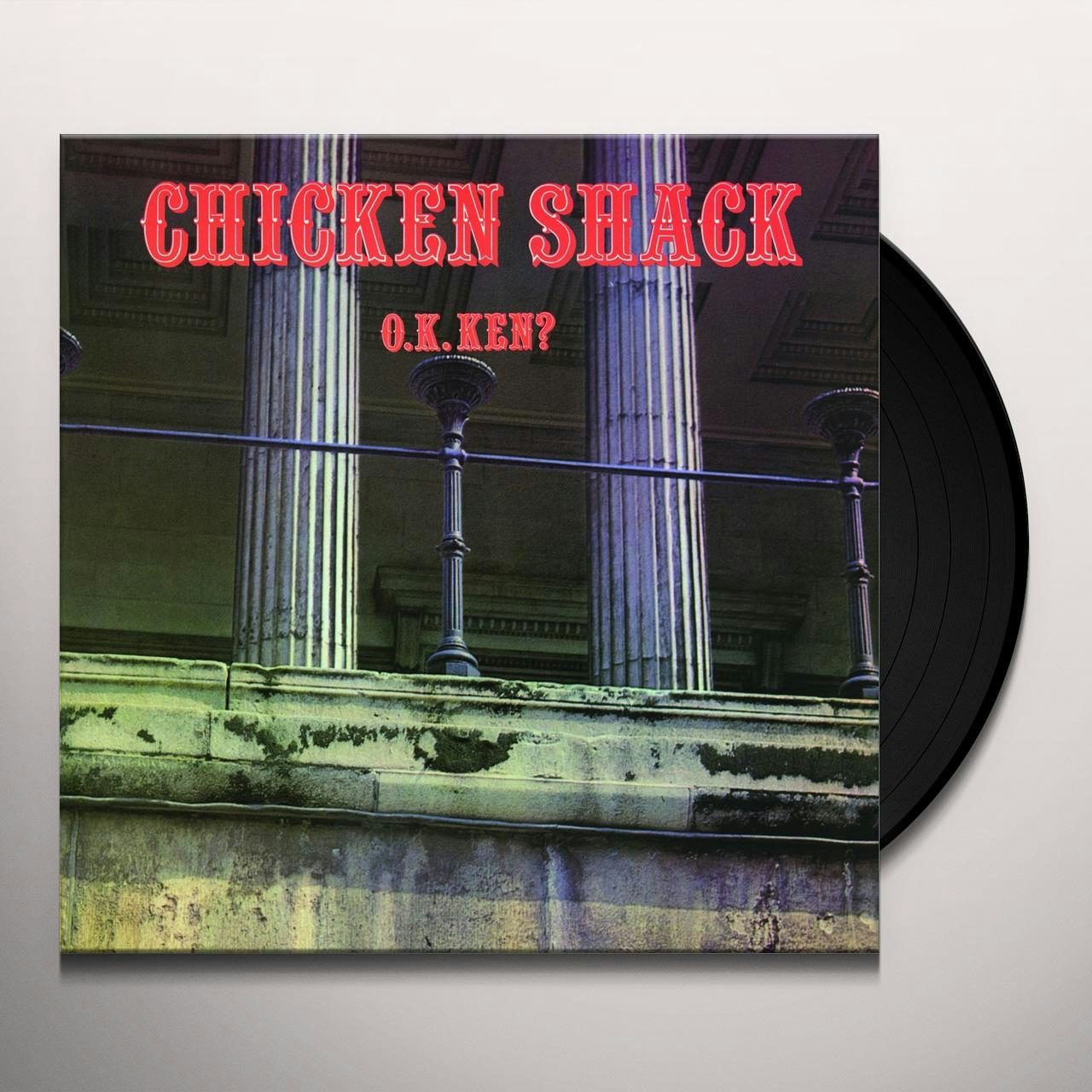 Chicken Shack O.K. KEN? Vinyl Record