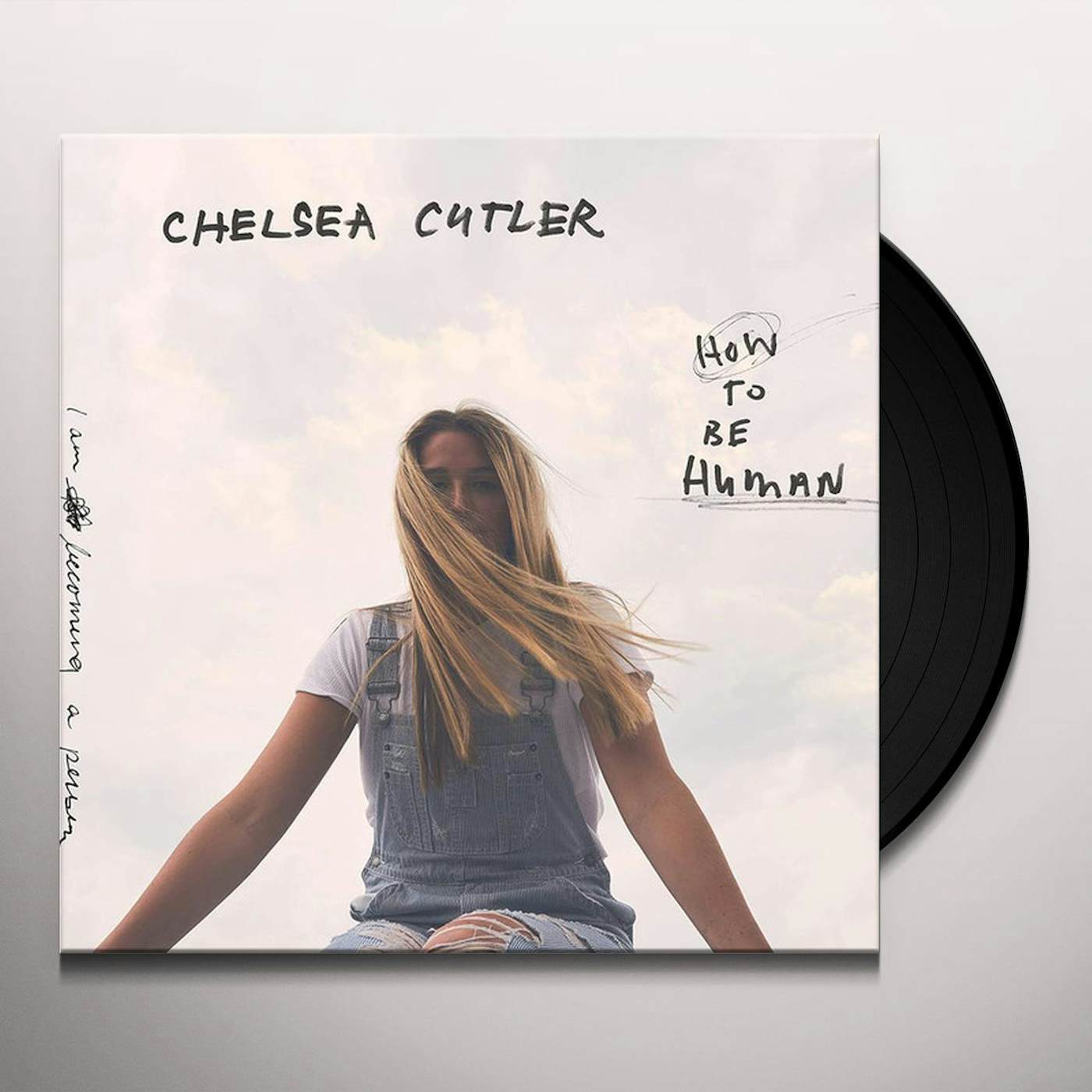 Chelsea Cutler How To Be Human Vinyl Record