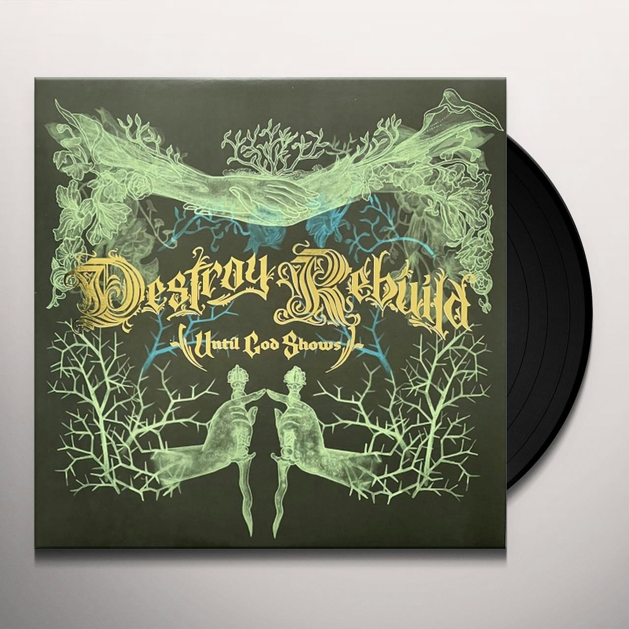 DESTROY REBUILD UNTIL GOD SHOWS (D.R.U.G.S.) DESTROY REBUILD Vinyl Record