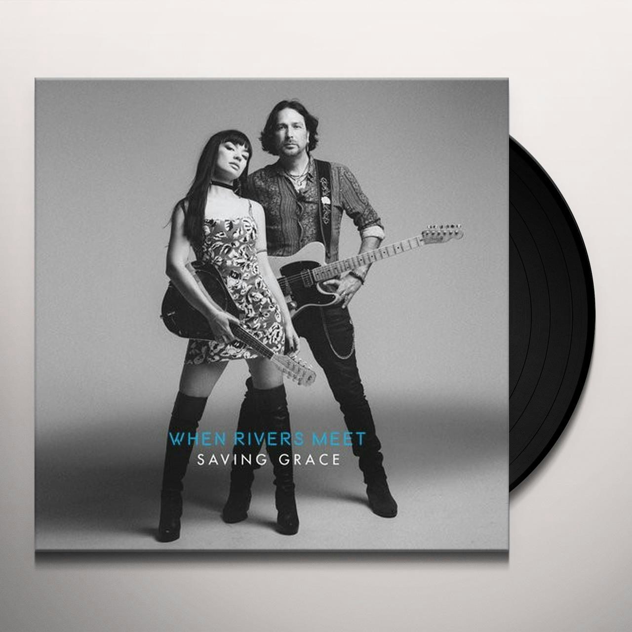 When Rivers Meet SAVING GRACE Vinyl Record