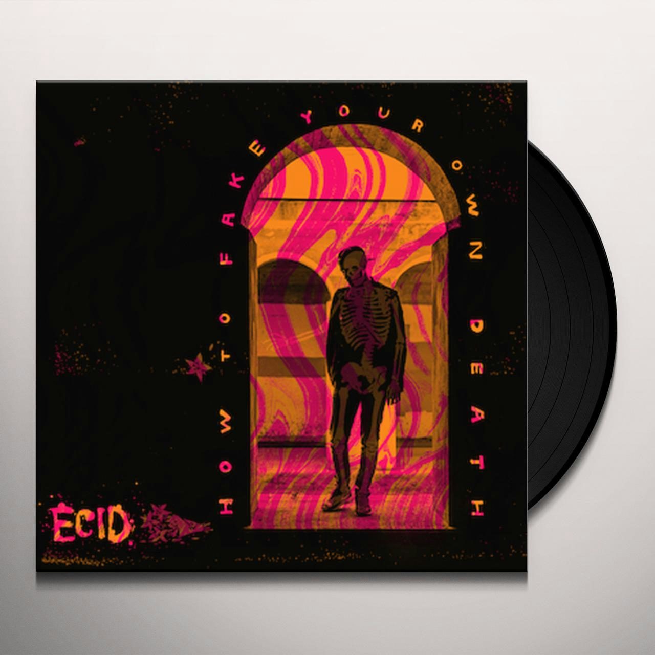 ECID HOW TO FAKE YOUR OWN DEATH Vinyl Record