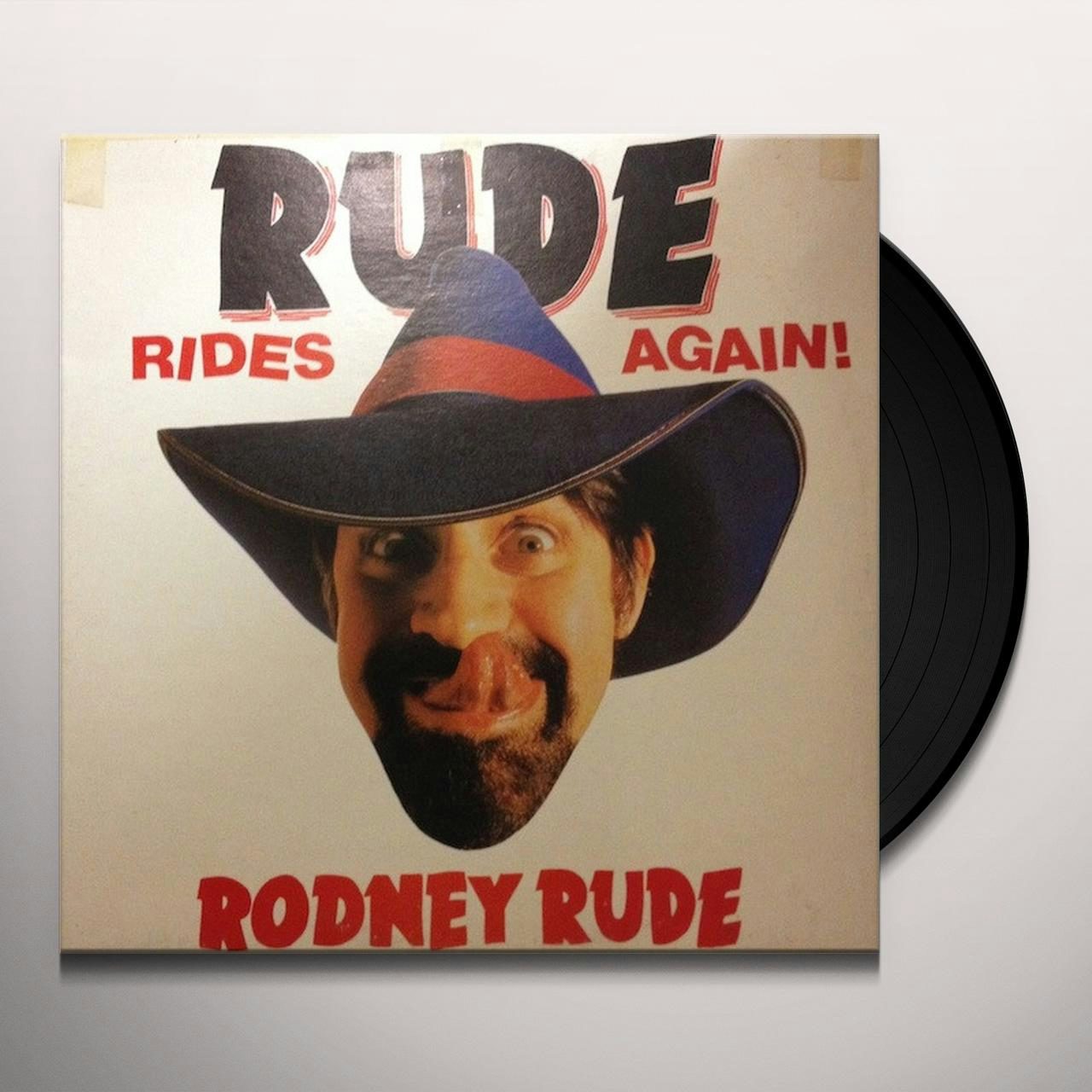 Rodney Rude RUDE RIDES AGAIN Vinyl Record