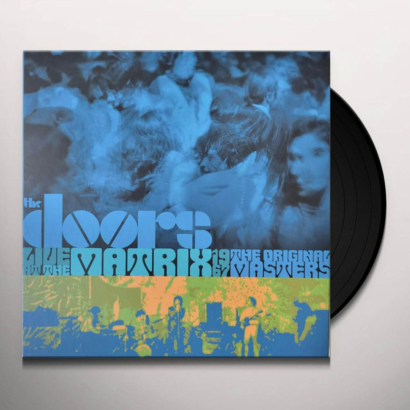The Doors LIVE AT THE MATRIX 1967: THE ORIGINAL MASTERS (5LP/7INCH ...