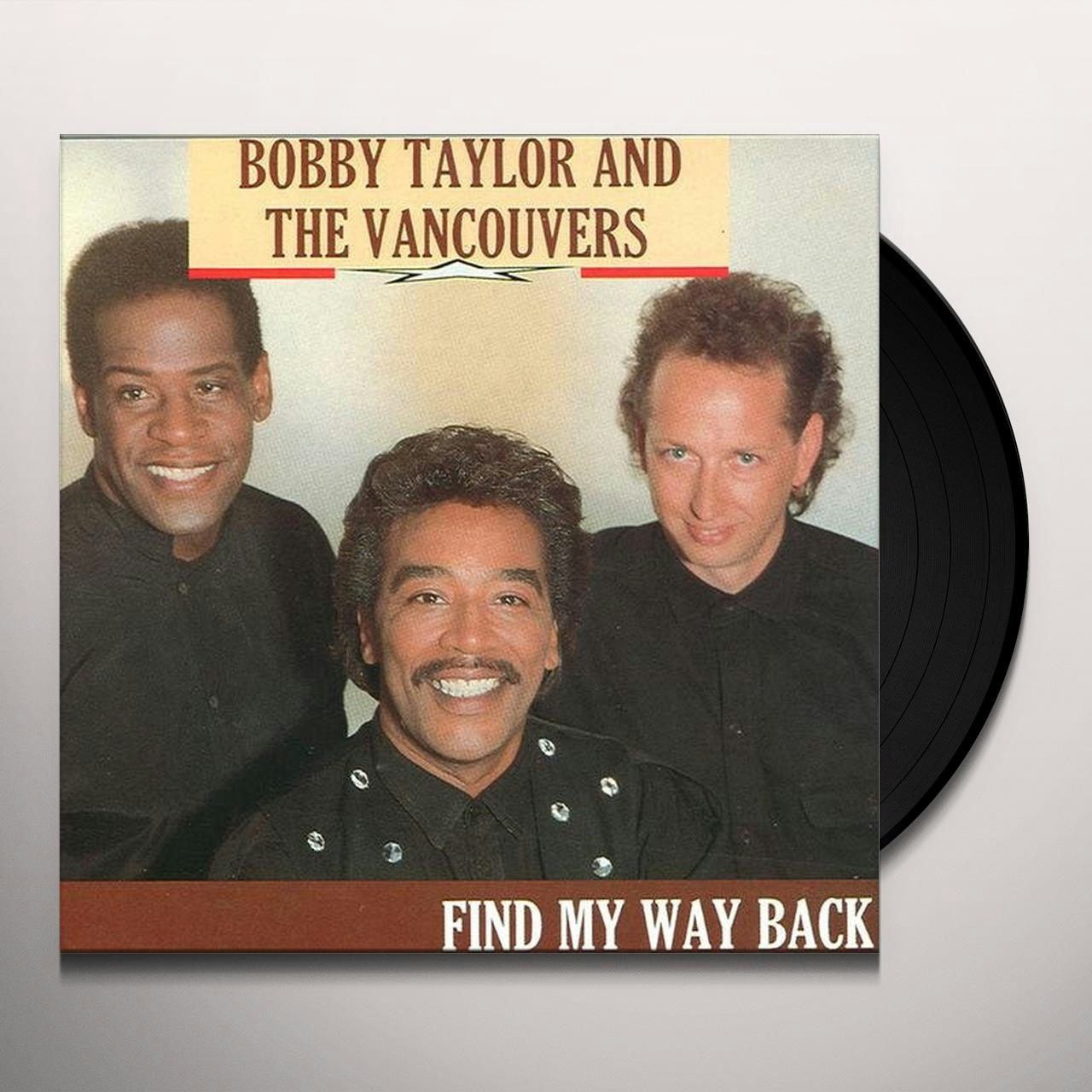 Bobby Taylor & The Vancouvers FIND MY WAY BACK Vinyl Record