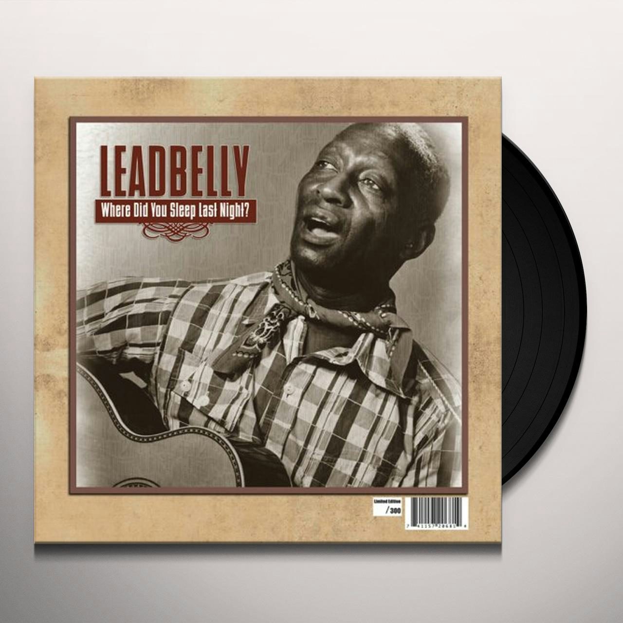 Leadbelly WHERE DID YOU SLEEP LAST NIGHT Vinyl Record