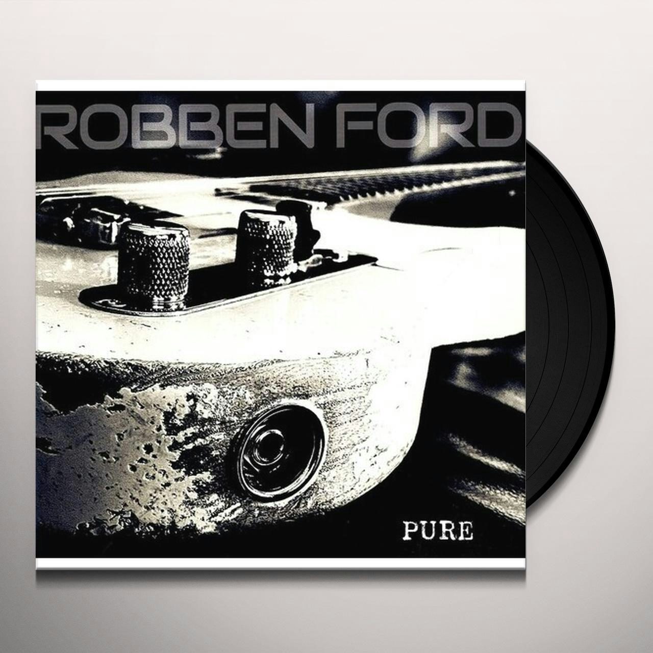 Robben Ford PURE Vinyl Record