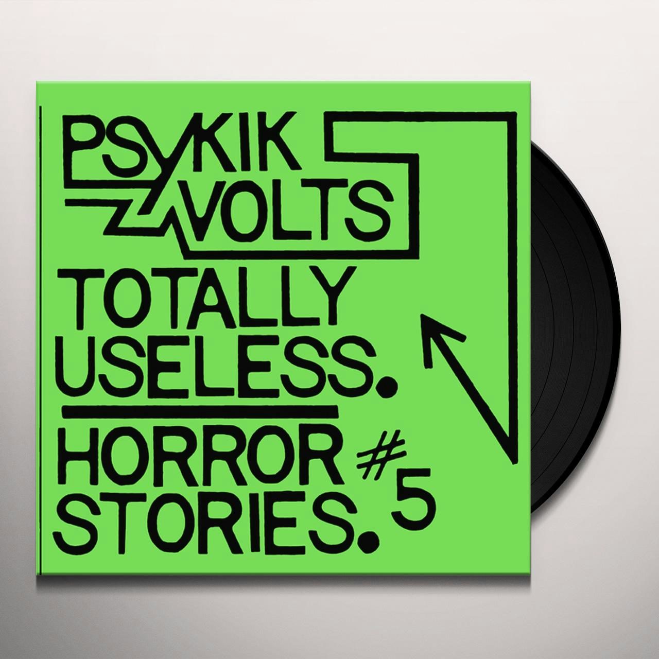 Psykik Volts TOTALLY USELESS / HORROR STORIES 5 Vinyl Record